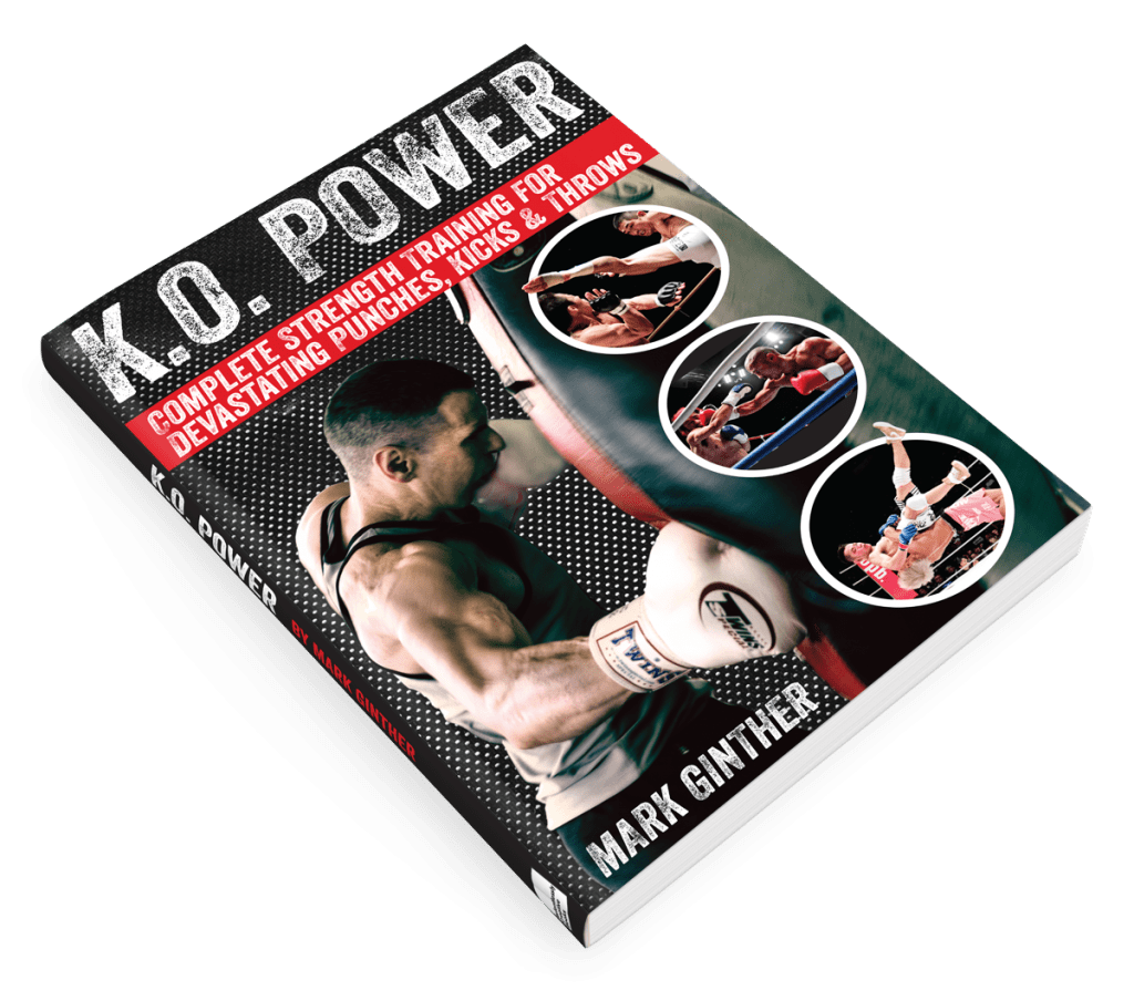 K.O. Power: Complete Strength Training for Devastating Punches, Kicks ...